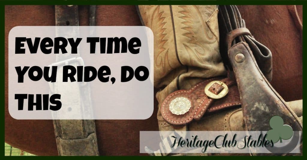 Every Time You Ride, Do This and You'll Have a GREAT Ride!